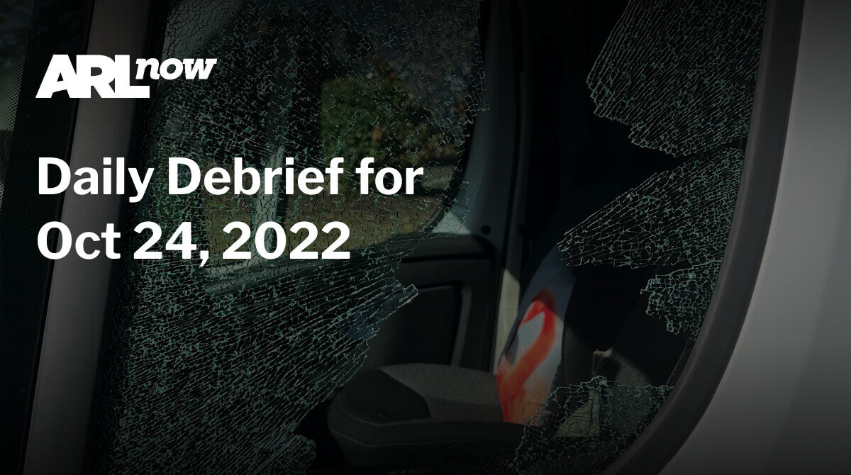 Daily Debrief for Oct 24, 2022 | ARLnow.com
